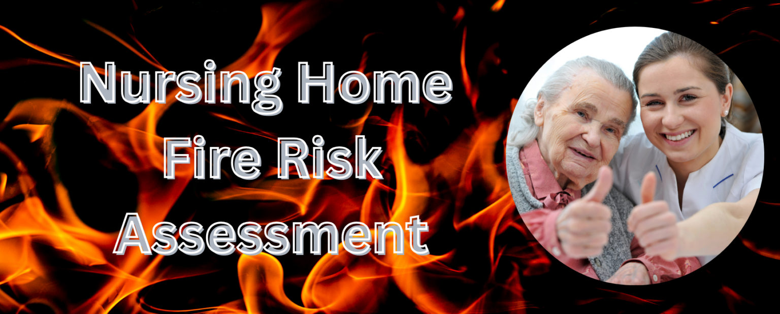 Nursing Home PAS-79-1 Fire Risk Assessment - Phoenix STS